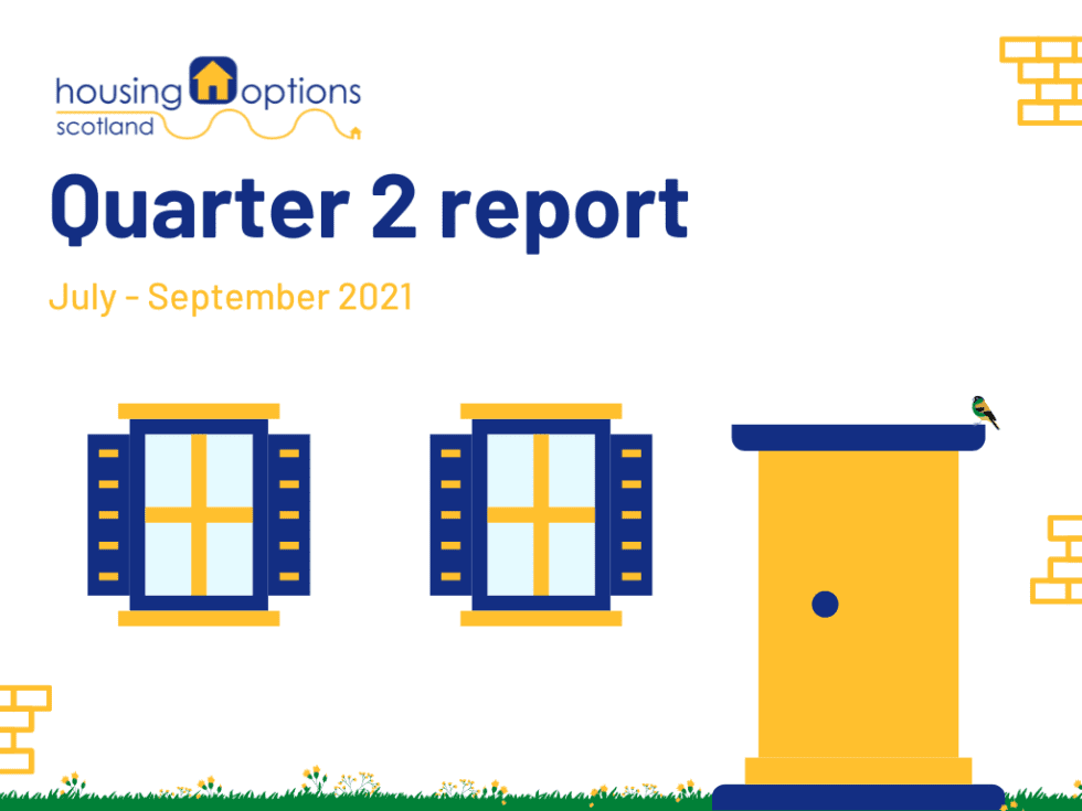 Quarter 2 Report (2021-2022) | Housing Options Scotland