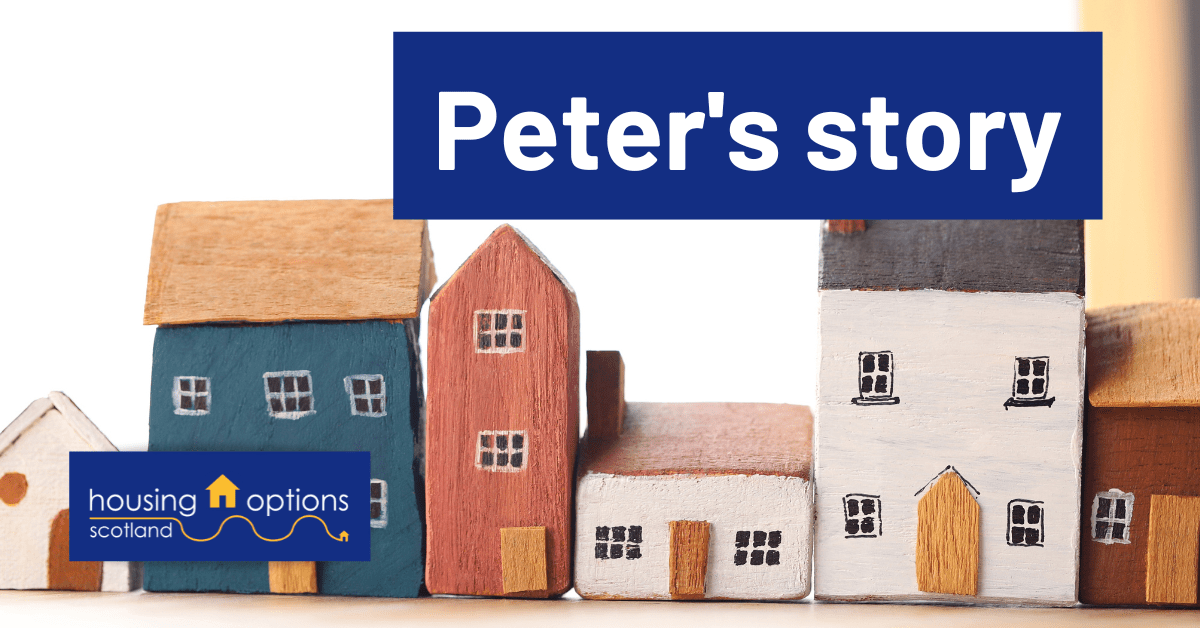 Peter's Story - Housing Options Scotland